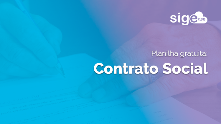 Contrato Social: modelo gratuito para facilitar o preenchimento